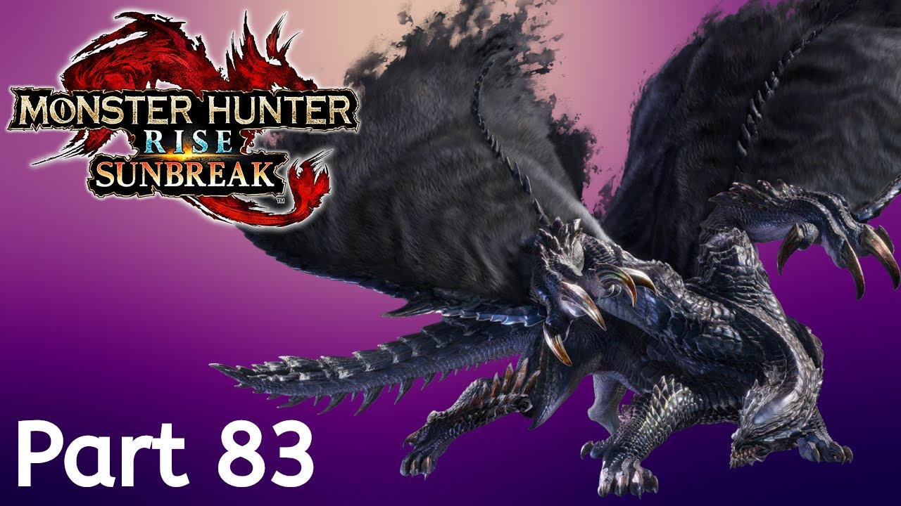 Monster Hunter Rise: Sunbreak -- Part 83: Roar of the Black Eclipse ...