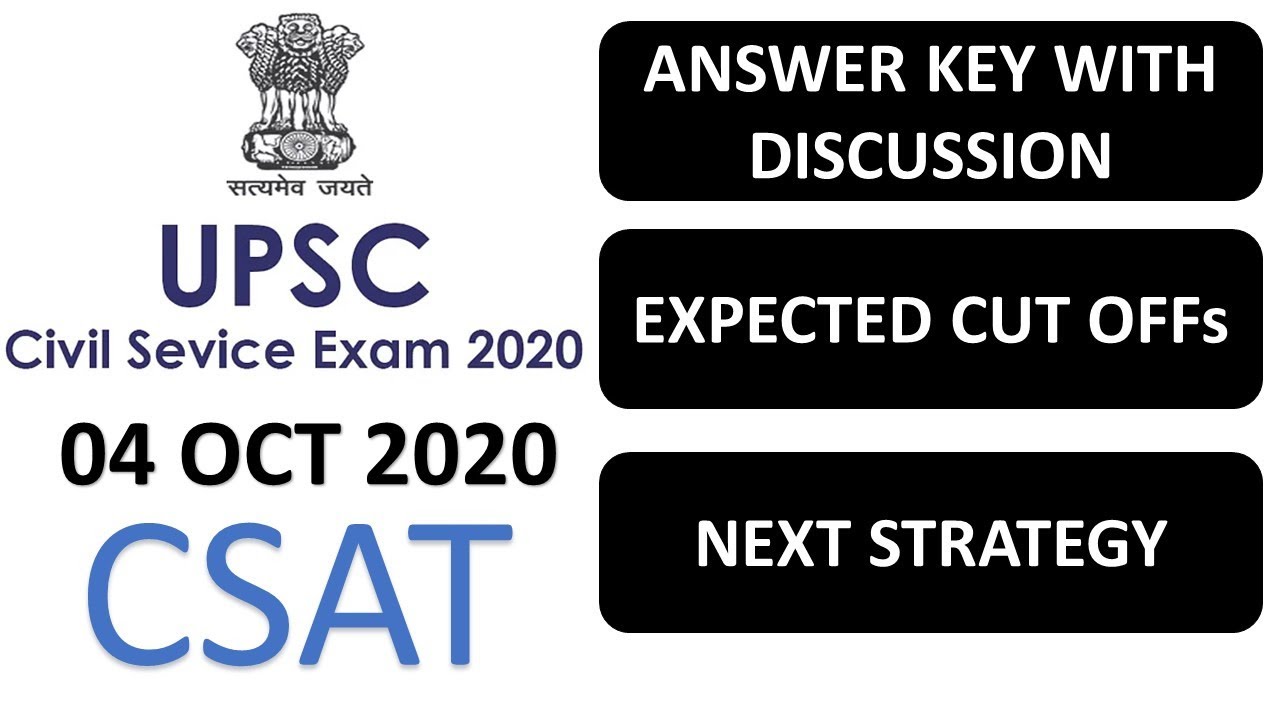 4 OCT 2020 | UPSC PRELIMS CSAT PAPER | ANSWER KEY DISCUSSION AND CUT ...