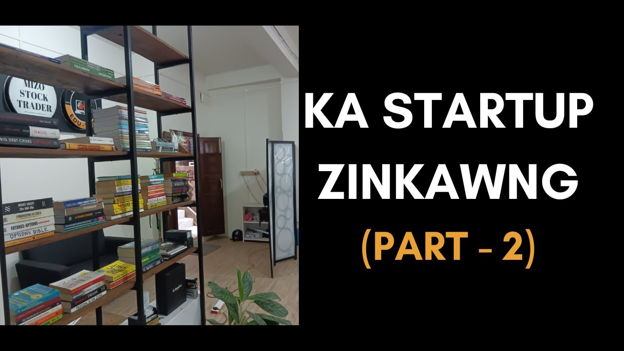 Ka Startup Zinkawng (Part 1) - YouTube