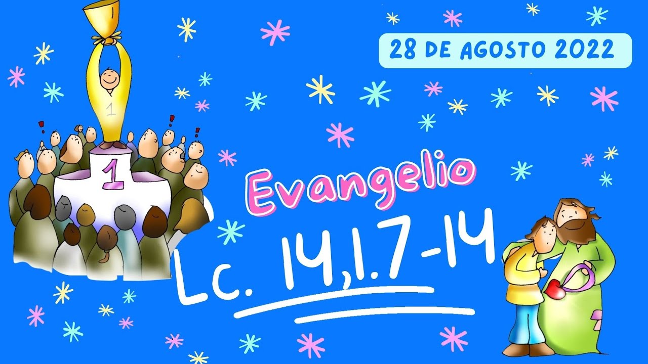 Reflexión para niños Evangelio Lucas 14,1.7-14 - YouTube