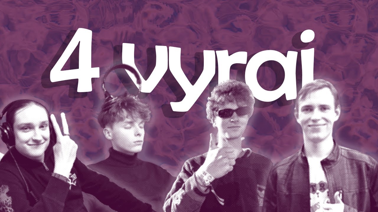 4 VYRAI: KELIAS Į ŽVAIGŽDES - YouTube