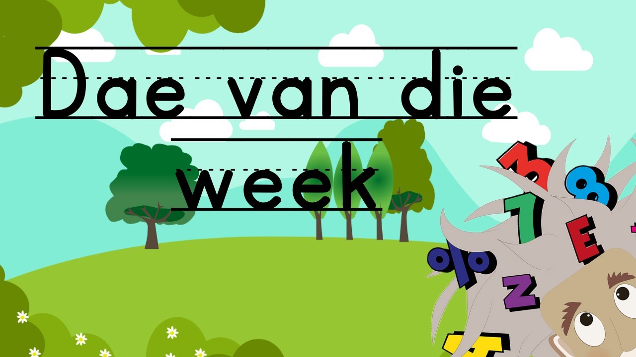 Ken jy jou dae van die week? Sing saam en leer dit sommer gou-gou ...