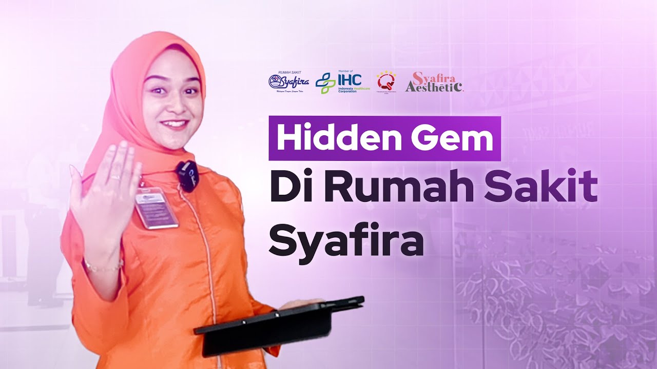 HIDDEN GEM RUMAH SAKIT SYAFIRA - SYAFIRA AESTHETIC - YouTube