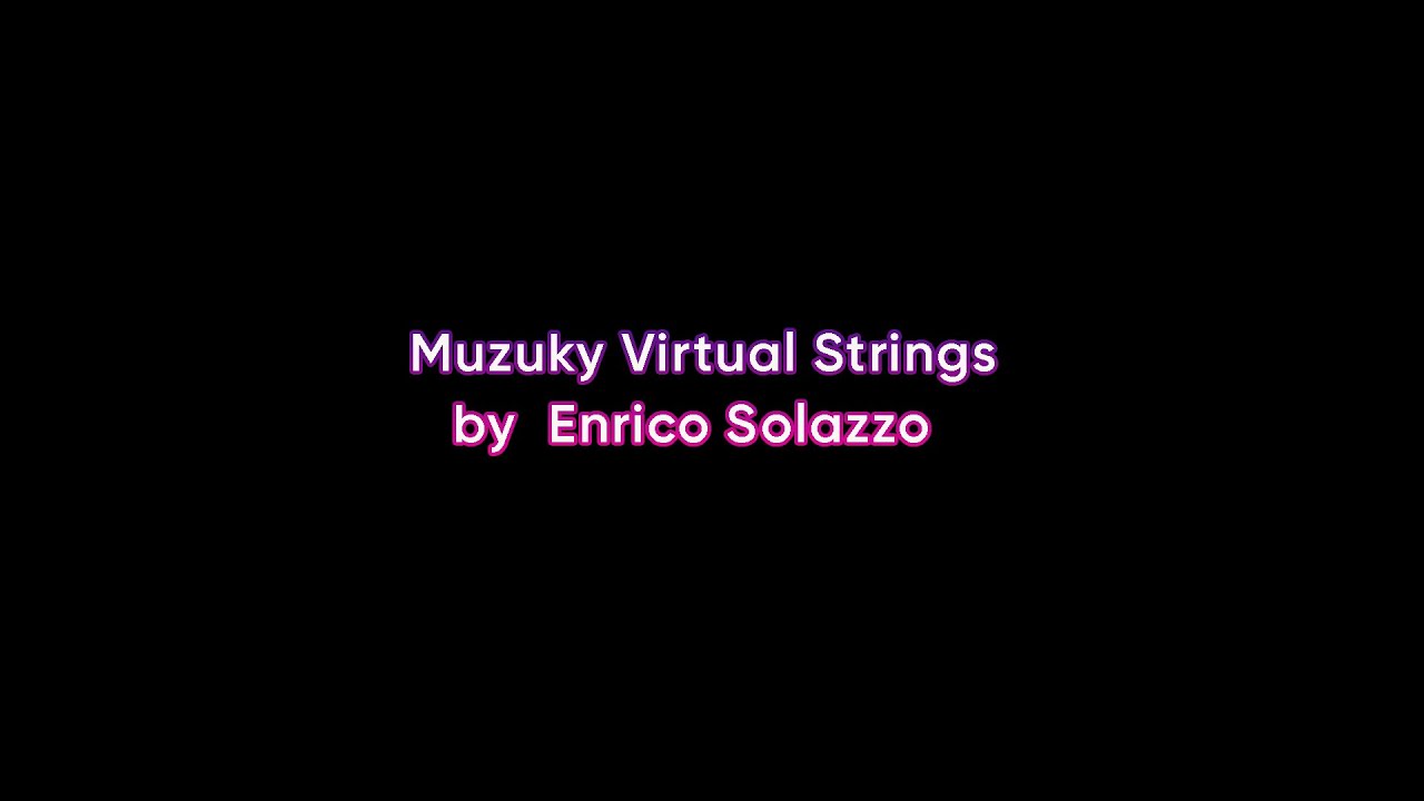 Enrico Solazzo - Muzuky Virtual Strings - YouTube