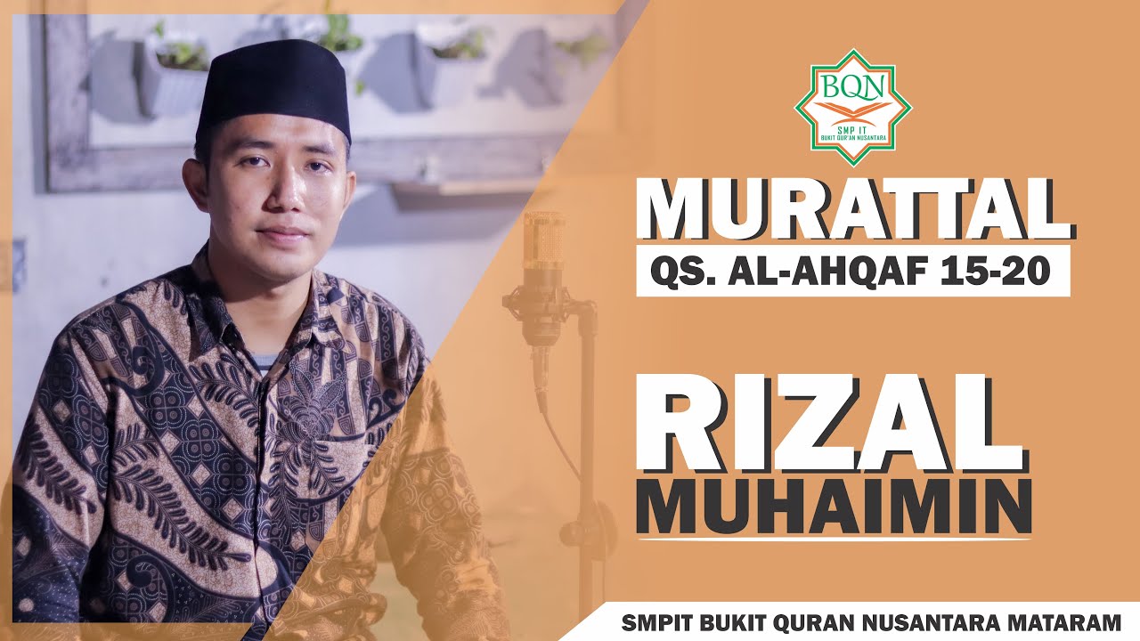 Suara Menenangkan! Bacaan Surah Al-Ahqaf | Rizal Muhaimin - YouTube