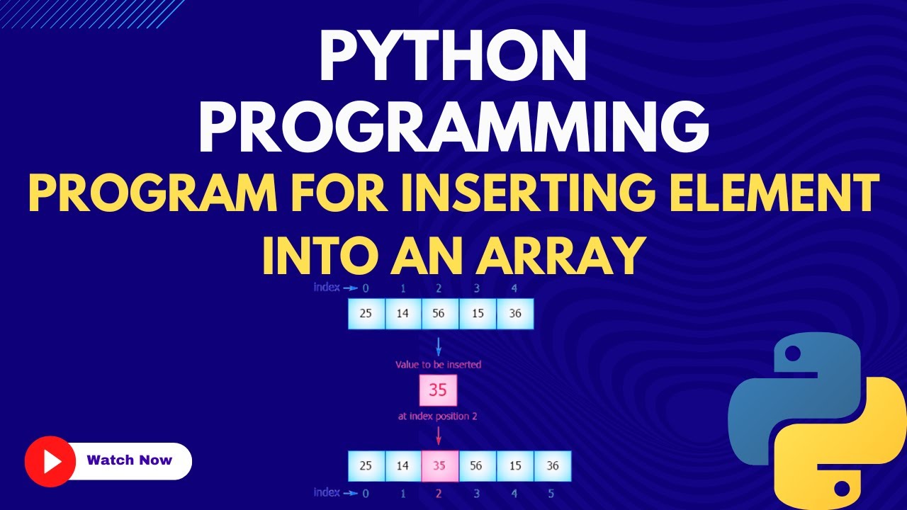 26. Python program for inserting an element into an array - YouTube