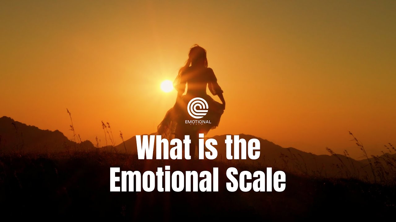 What is the emotional scale and how do I use it to help me feel better ...