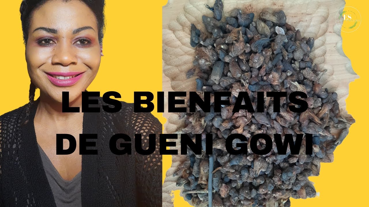 Les bienfaits de Gueni gowi - YouTube