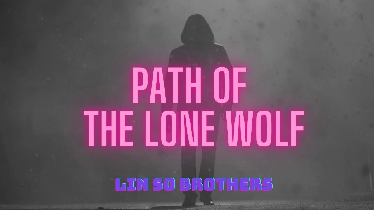 Path of the Lone Wolf / Lin So Brothers (林草兄弟） - YouTube