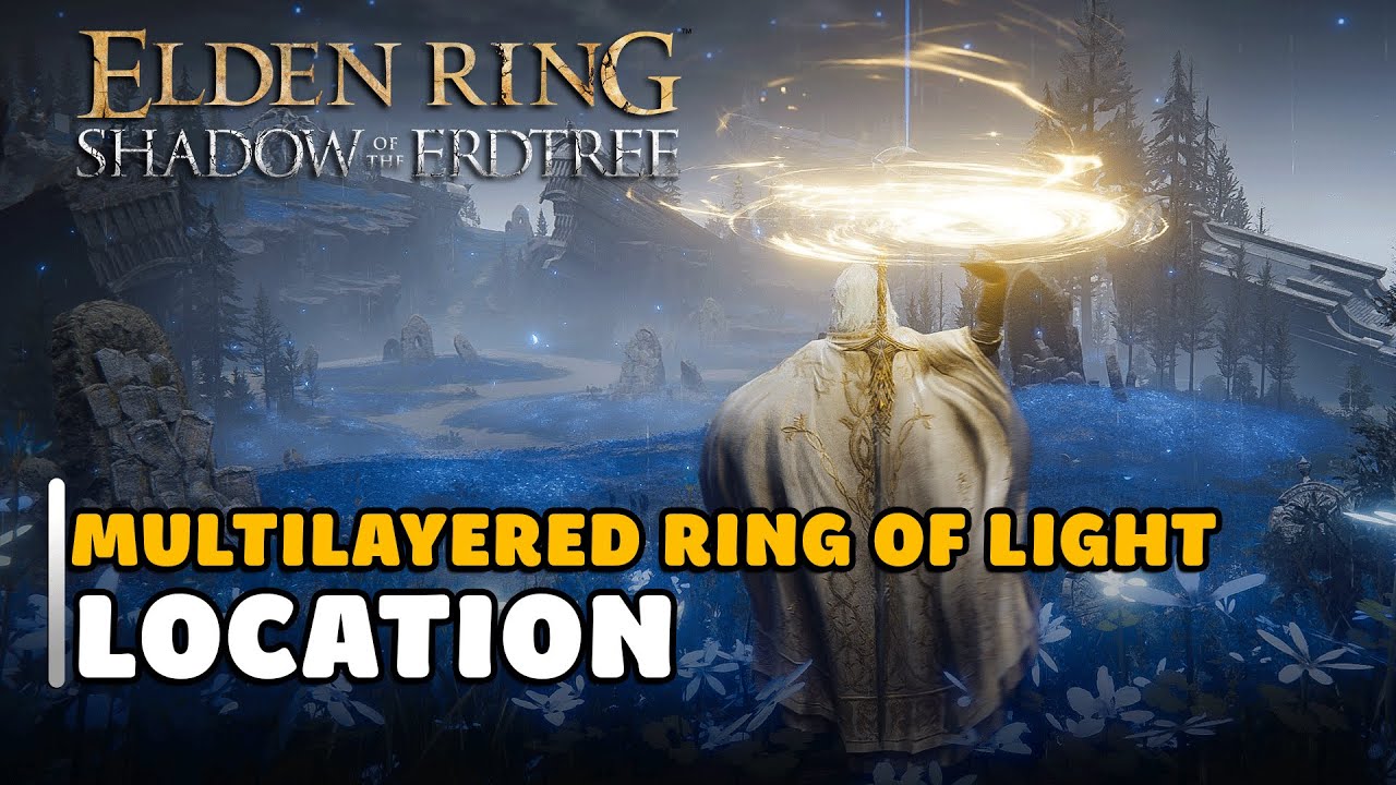 Elden Ring Shadow of the Erdtree DLC: Multilayered Ring of Light ...