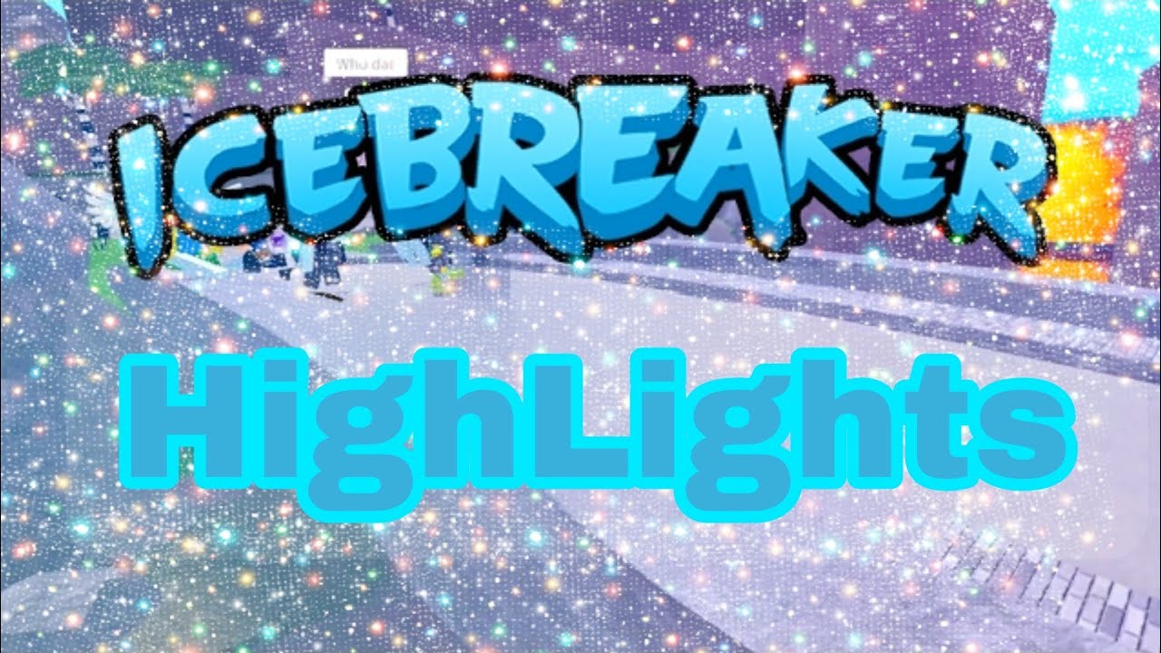 roblox icebreaker highlights part #1 - YouTube