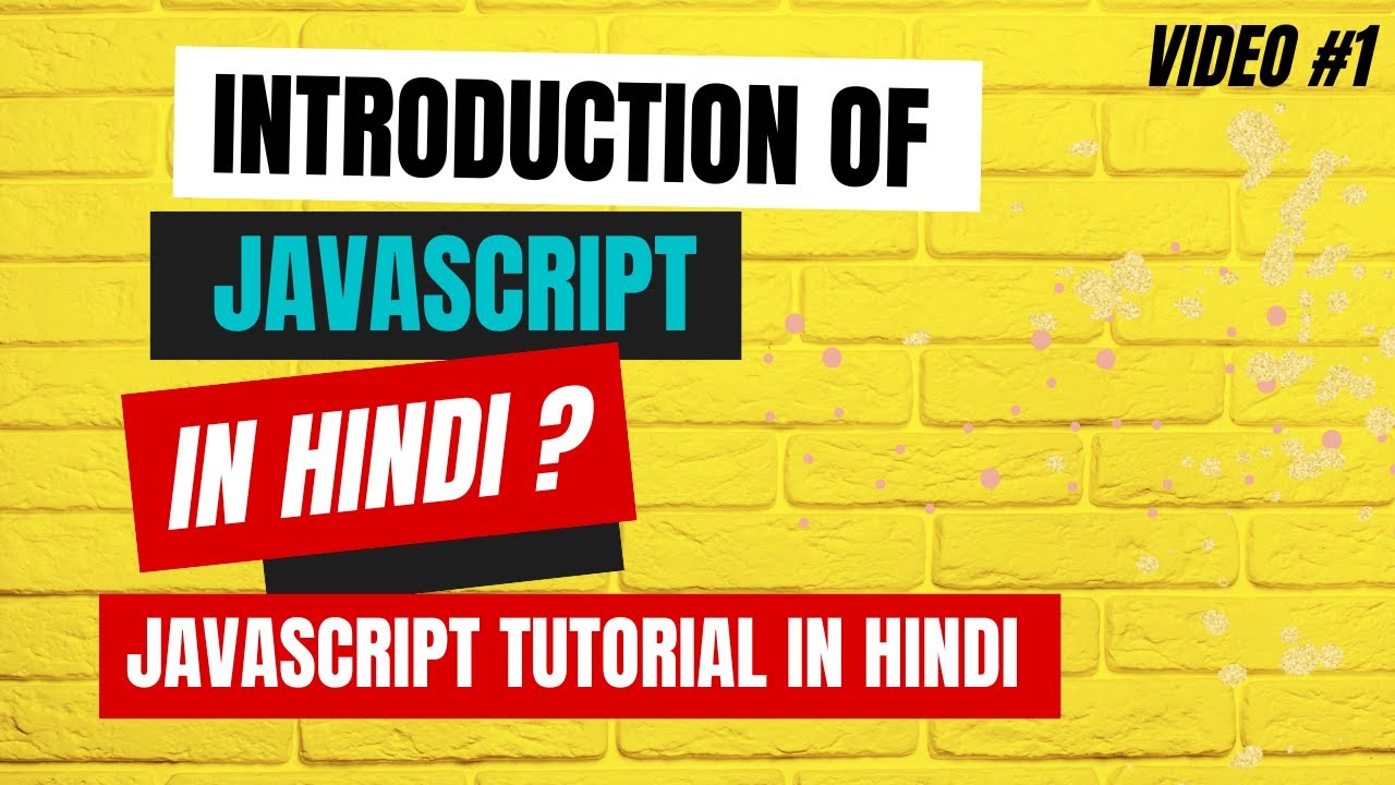 Introduction Of Javascript In Hindi Video 1 Code Mastery Javascript Youtube