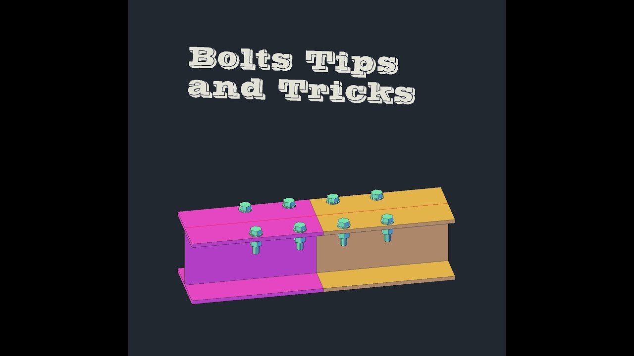 Advance Steel 2020: Basic Bolts tips and tricks - YouTube