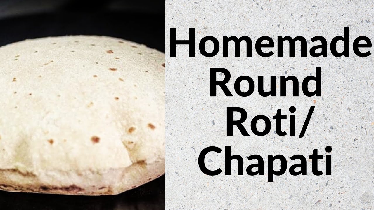 Roti // Round Roti or Chapati// Homemade Round Roti - YouTube
