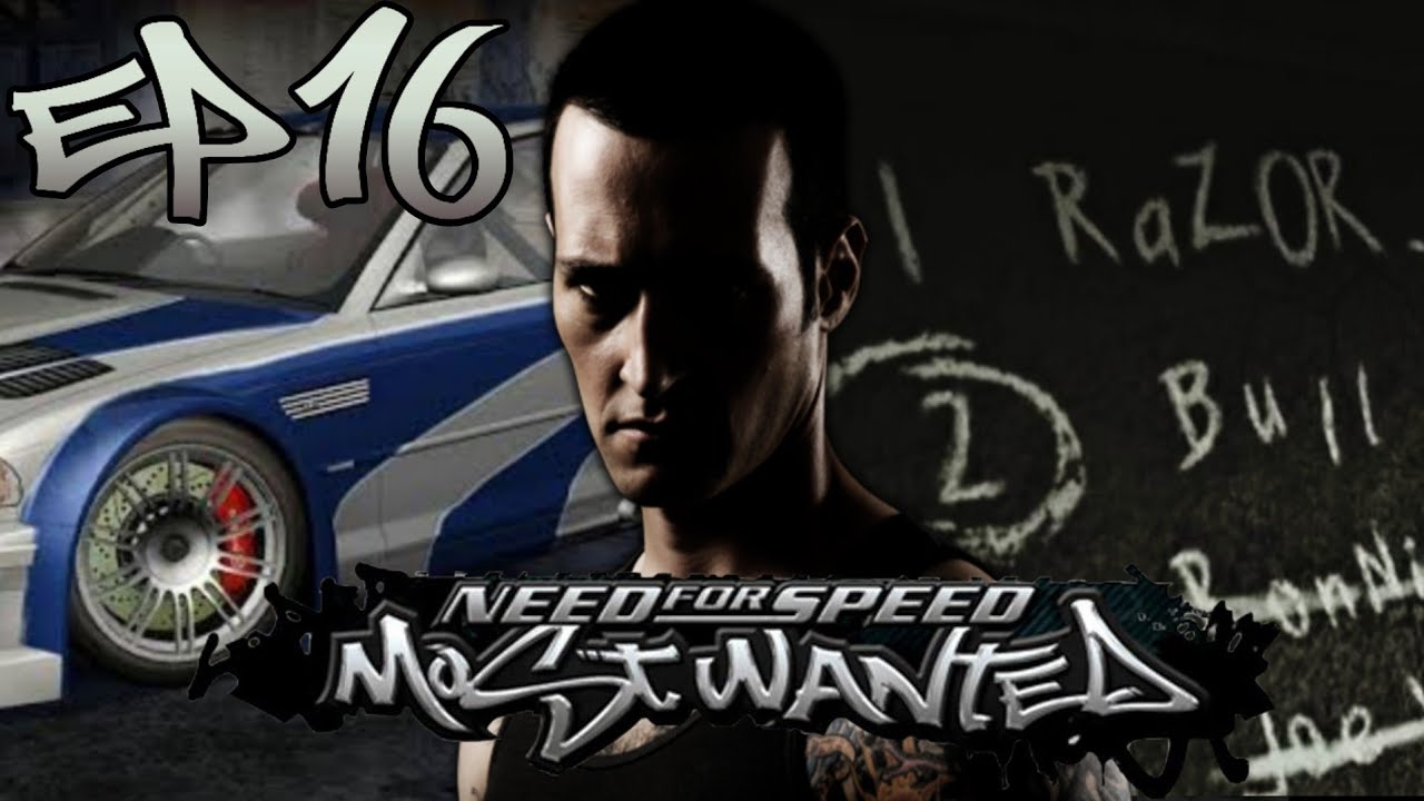 ESTOU DE VOLTA RAZOR!!! NFS MOST WANTED-EP16 - YouTube