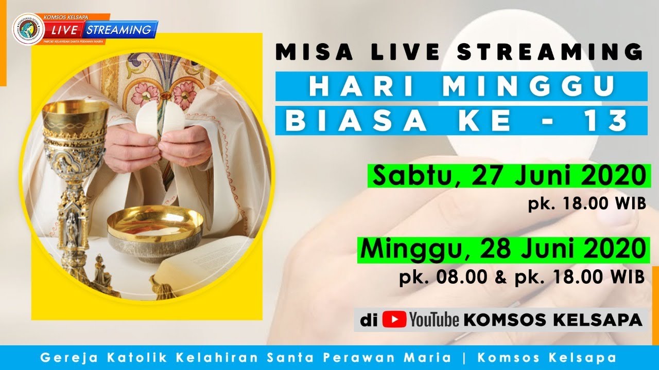 Misa Hari Minggu Biasa Ke 13 Minggu 28 Juni 2020 Youtube
