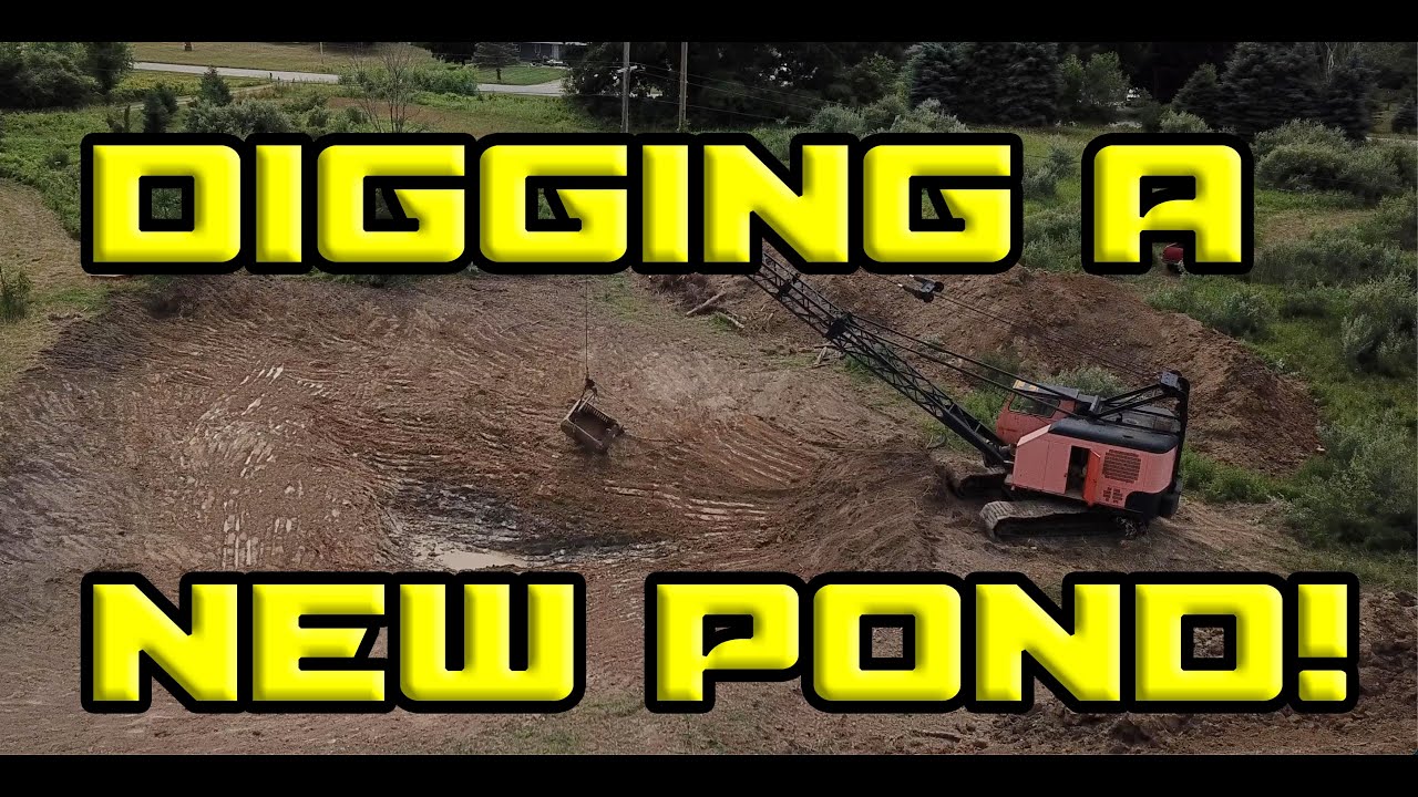 Digging a New Pond With a Drag Line Excavator - YouTube