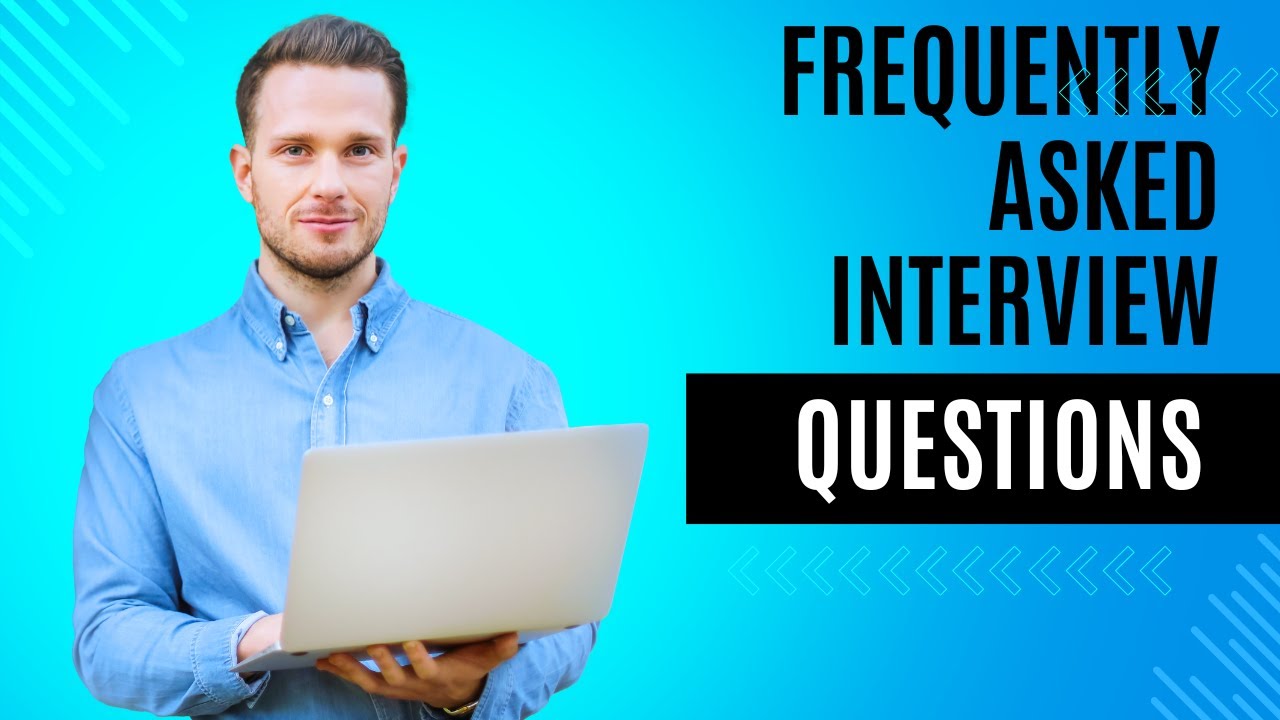 Frequently Asked Interview Questions - YouTube