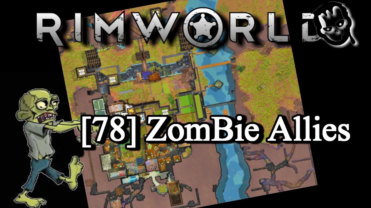 [78] ZomBIe Allies || RimWorld 1.0 Modded - YouTube