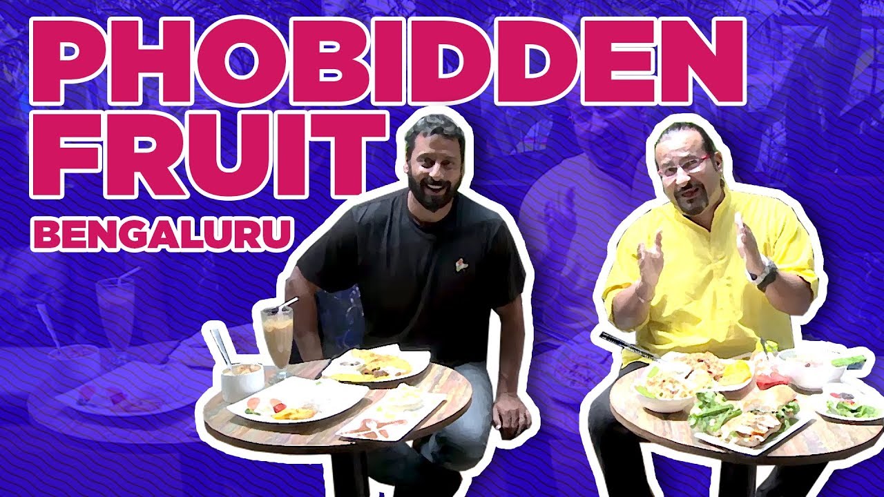 Phobidden Fruit | Best Restaurants In Bengaluru | India's Best ...