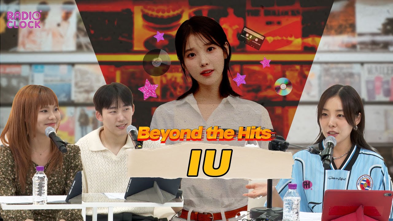 [Radio’Clock] Beyond the Hits with Yeju,Dabit : IU (아이유) - YouTube