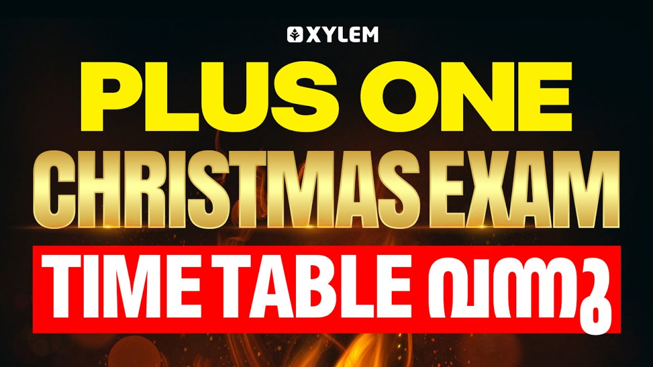 PLUS ONE CHRISTMAS EXAM TIME TABLE Xylem Plus One YouTube plus-one-christmas-exam-time-table-xylem-plus-one-youtube