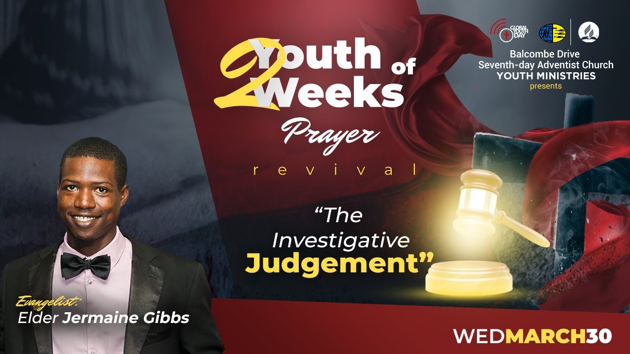 "The Investigative Judgement" || Youth 2 Weeks of Prayer Revival || Eld ...