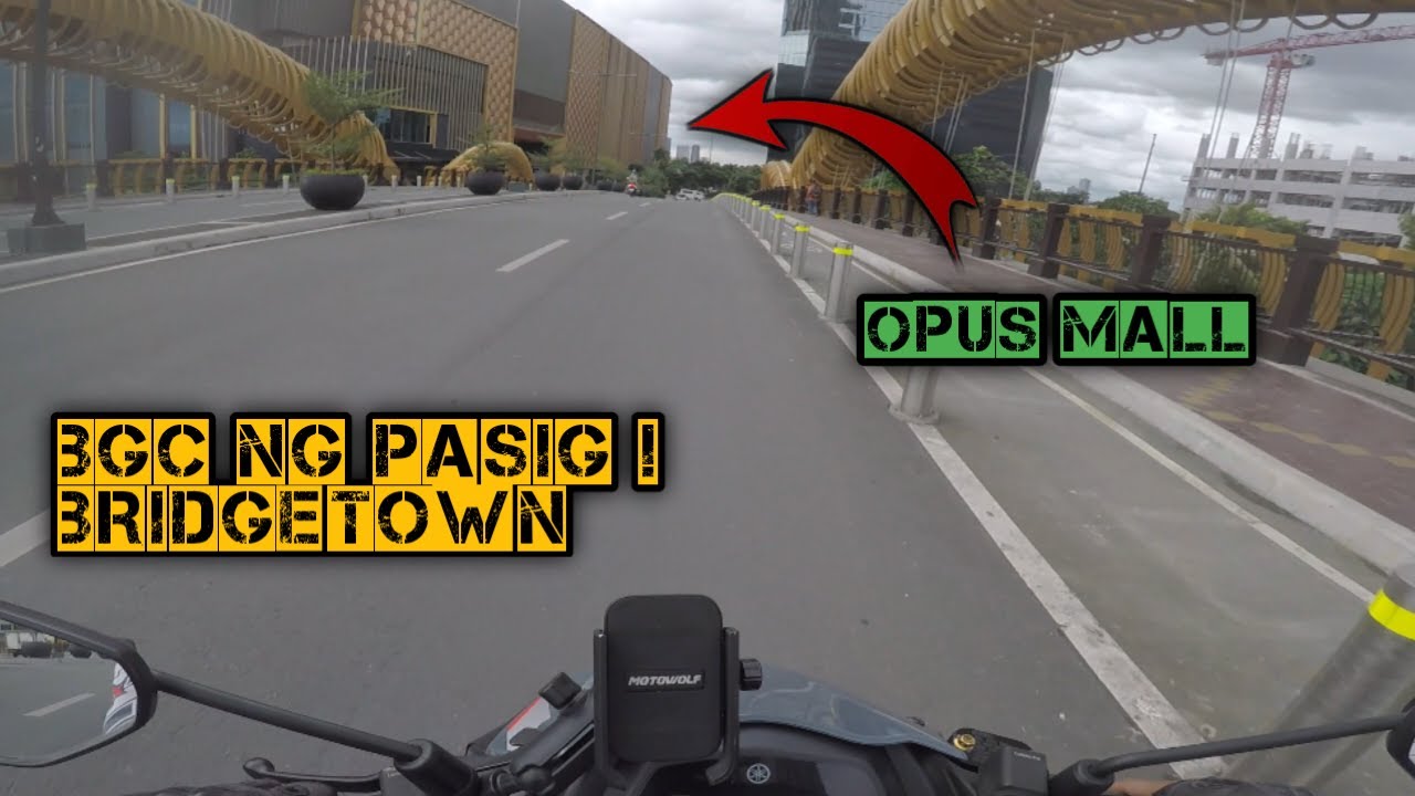 BGC NG PASIG ! BRIDGETOWN PASIG OPUS MALL #sniper155vva #gopro # ...