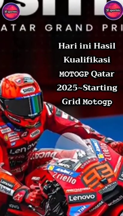 Hari ini Hasil Kualifikasi 𝙼𝙾𝚃𝙾𝙶𝙿 Qatar 2025~Starting Grid 𝙼𝚘𝚝𝚘𝚐𝚙 || 𝙷 𝚜𝚙𝚘𝚛𝚝66 - YouTube