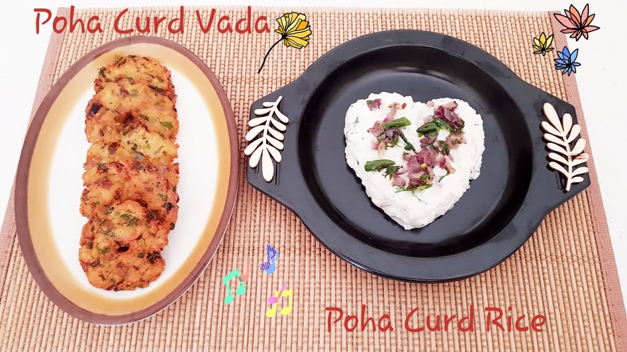 Poha Curd Vada & Poha Curd Rice || అటుకులు పెరుగు వడలు ఇంక అటుకుల ...