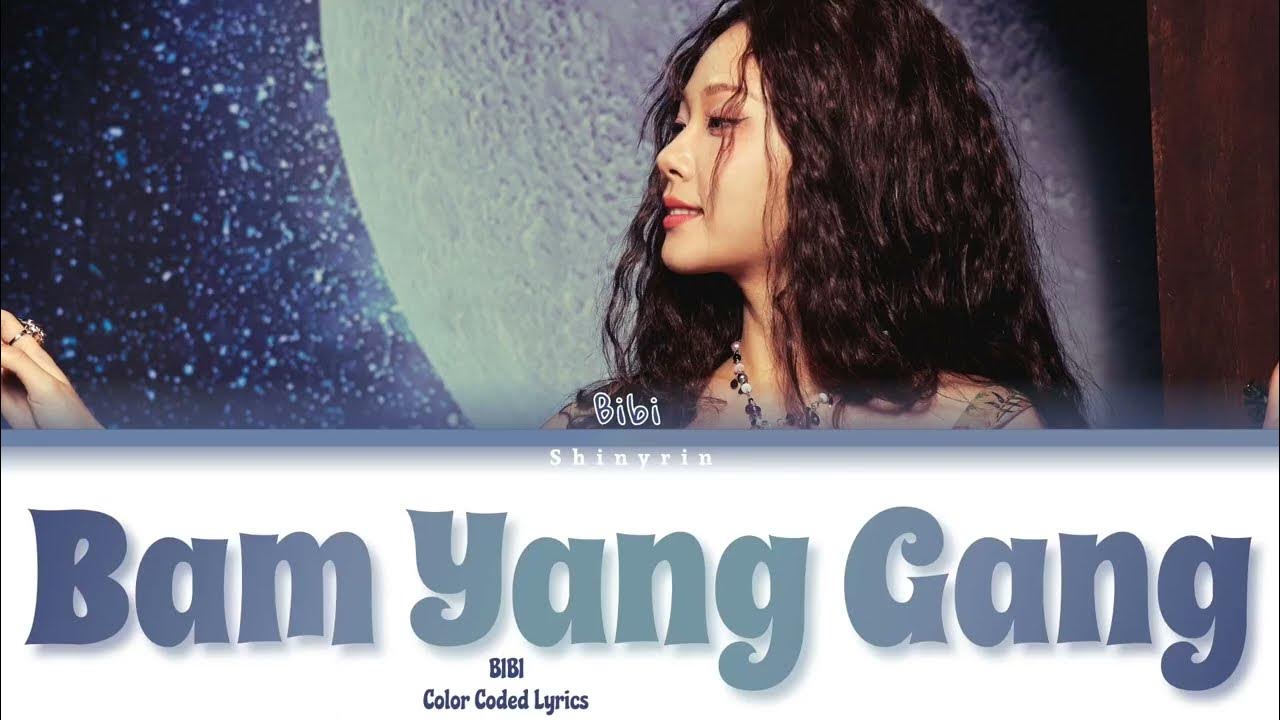 비비 (BIBI) - '밤양갱(Bam Yang Gang)' Lyrics (Color Coded Lyrics/Han/Rom/Ina ...