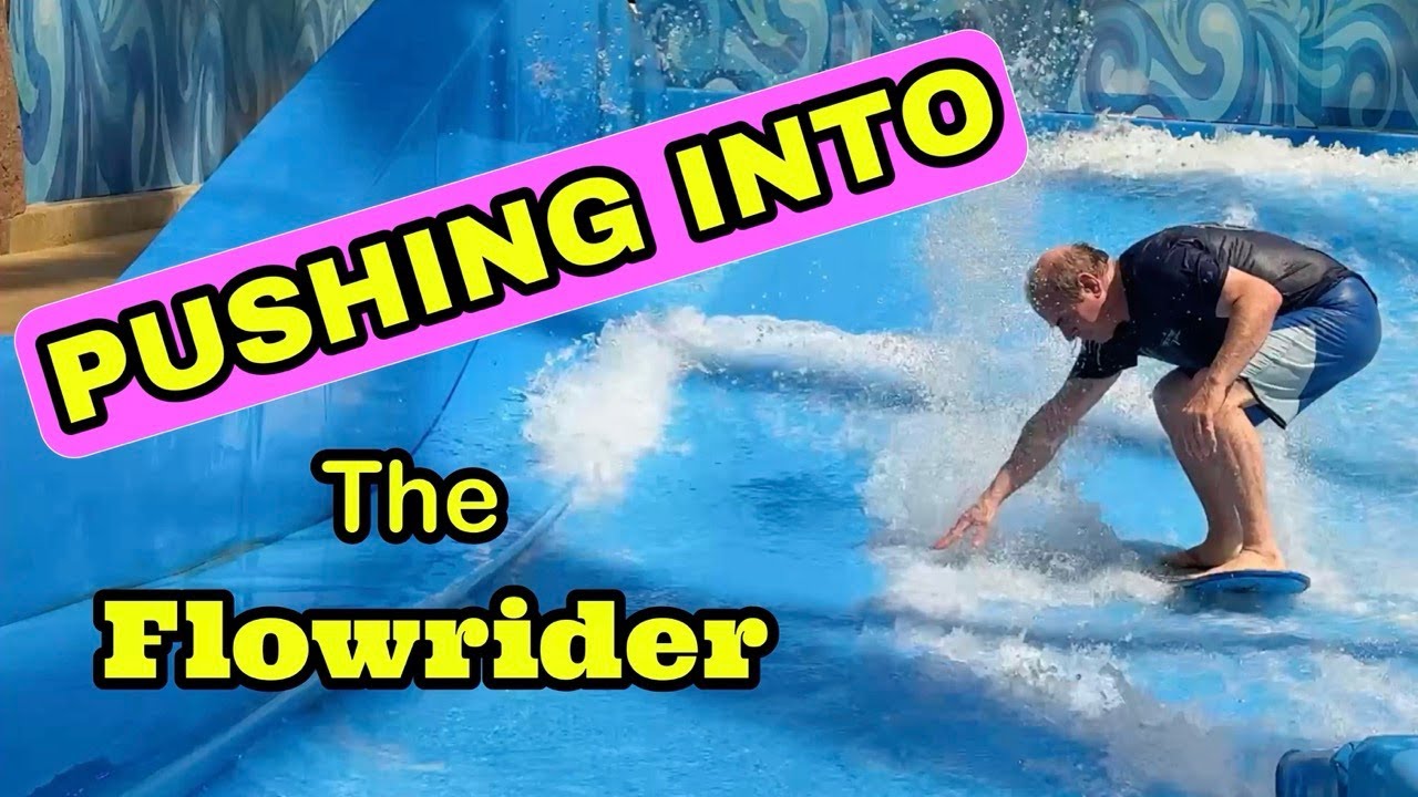 Pushing Into The Flowrider - Beginner Tips - YouTube
