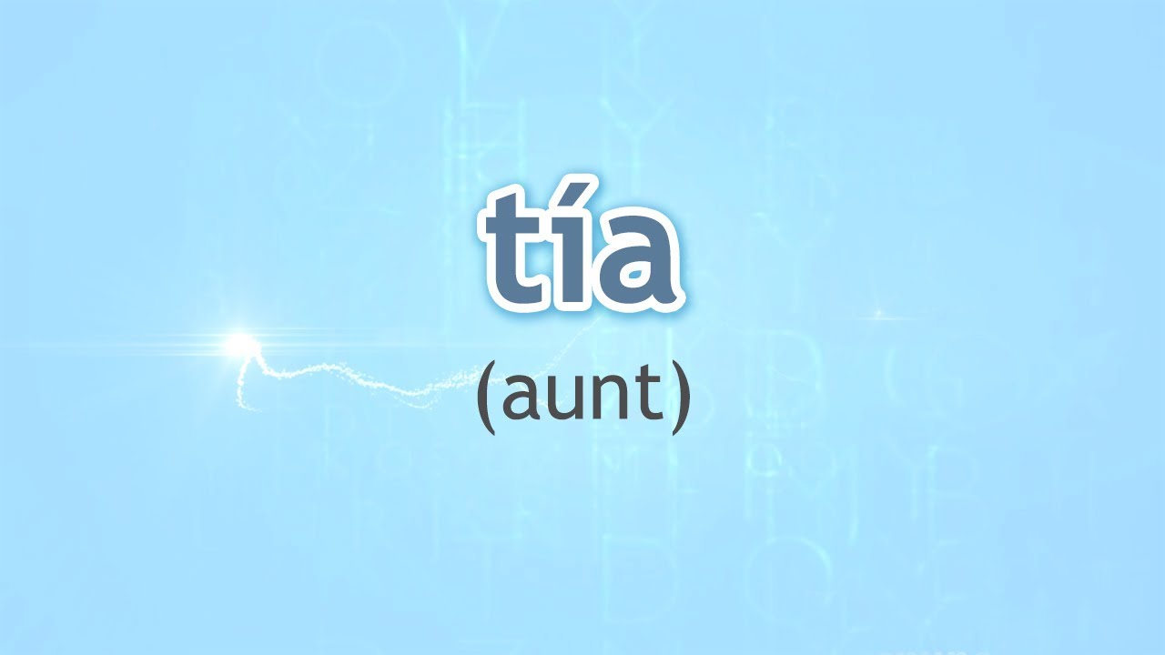 How To Pronounce Aunt T a In Spanish YouTube How To Pronounce Aunt T a In Spanish YouTube