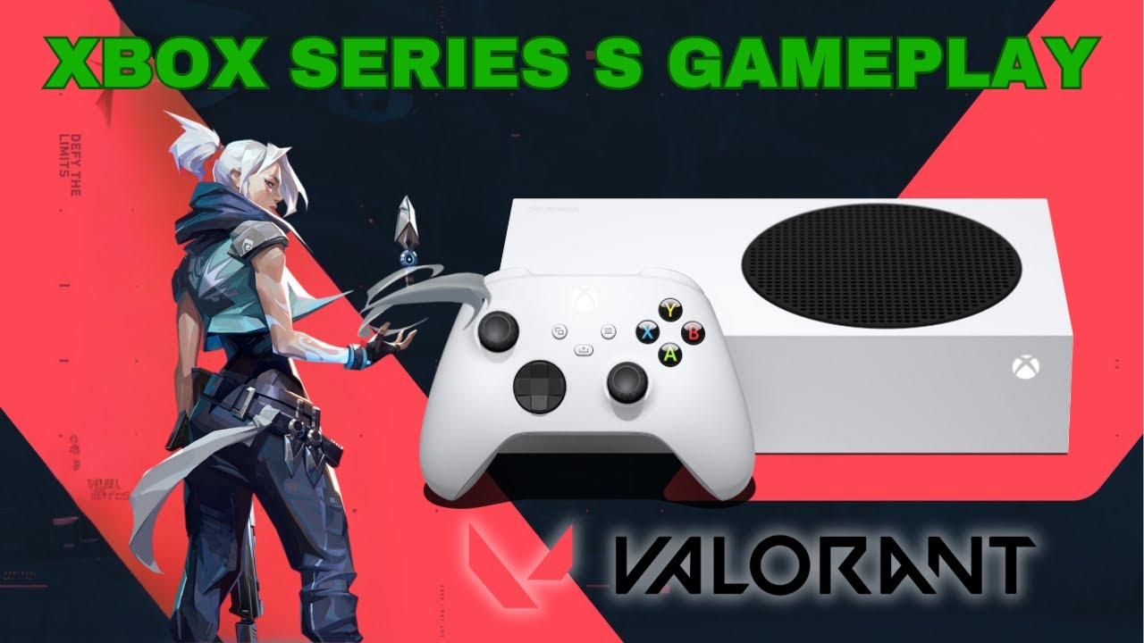 Valorant | Xbox Series S Gameplay - YouTube