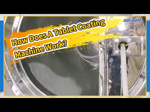 How Does A Tablet Coating Machine Work | Senieer | Tablet Coating ...