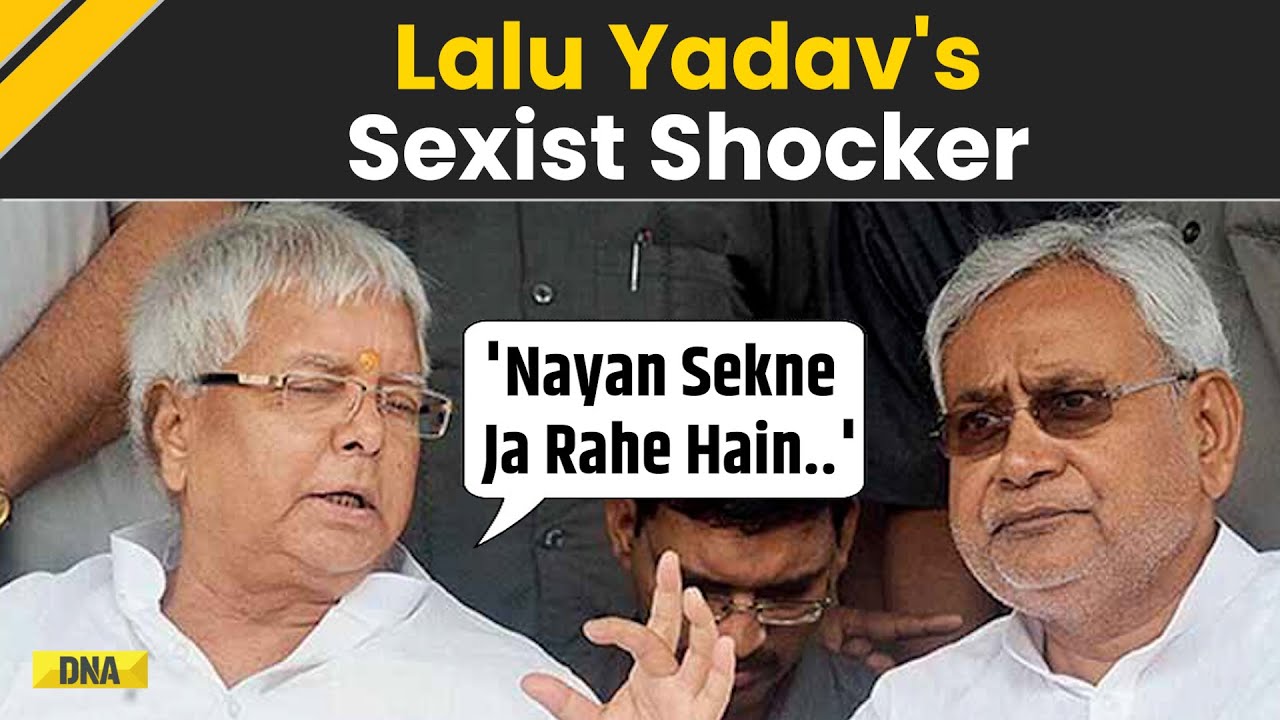 Lalu Yadav Makes Sexist Remark On Bihar CM Nitish Kumar's Woman Rally I ...