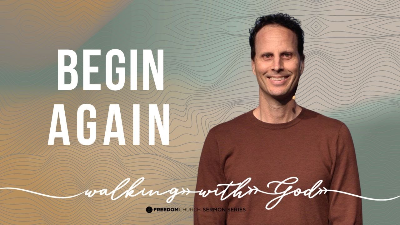 Walking with God | Begin Again | Pastor Gabe - YouTube