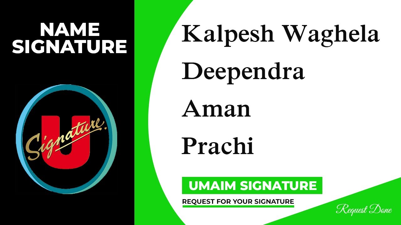 Kalpesh Waghela | Deependra | Aman | Prachi Name Signature | 3 Design ...
