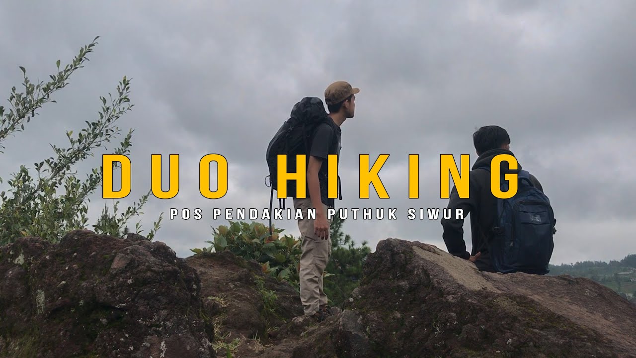 Duo Hiking : Cooking di Pos 1 Puthuk Siwur - YouTube