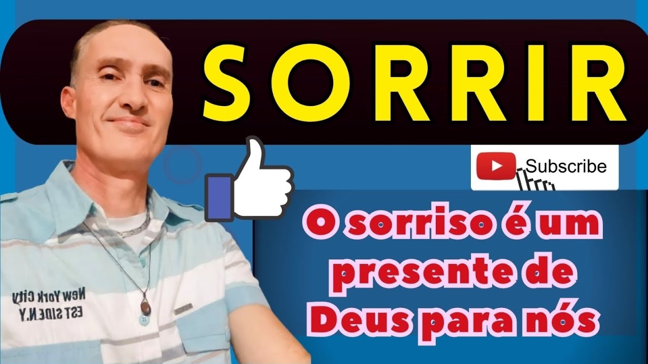 SORRIR - VIDEO MOTIVACIONAL - DEUS - VIDA - SORRISO - PRESENTE - POR ...