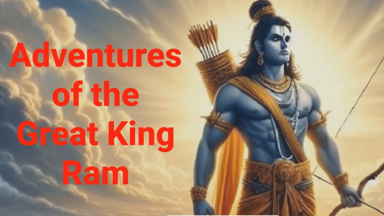 Adventures of the Great King Ram | The Hindu Epic | Ramayana - YouTube