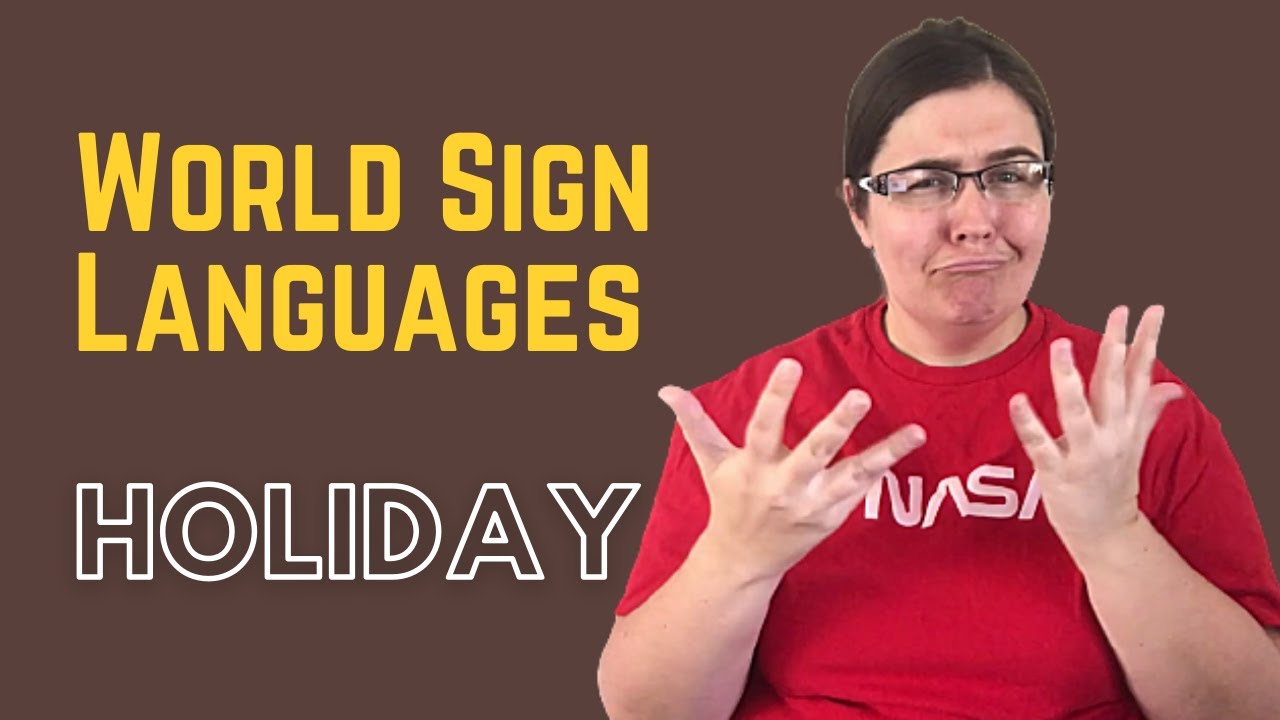 How to Sign HOLIDAY in World Sign Languages (like LIBRAS, JSL, BSL, ASL ...