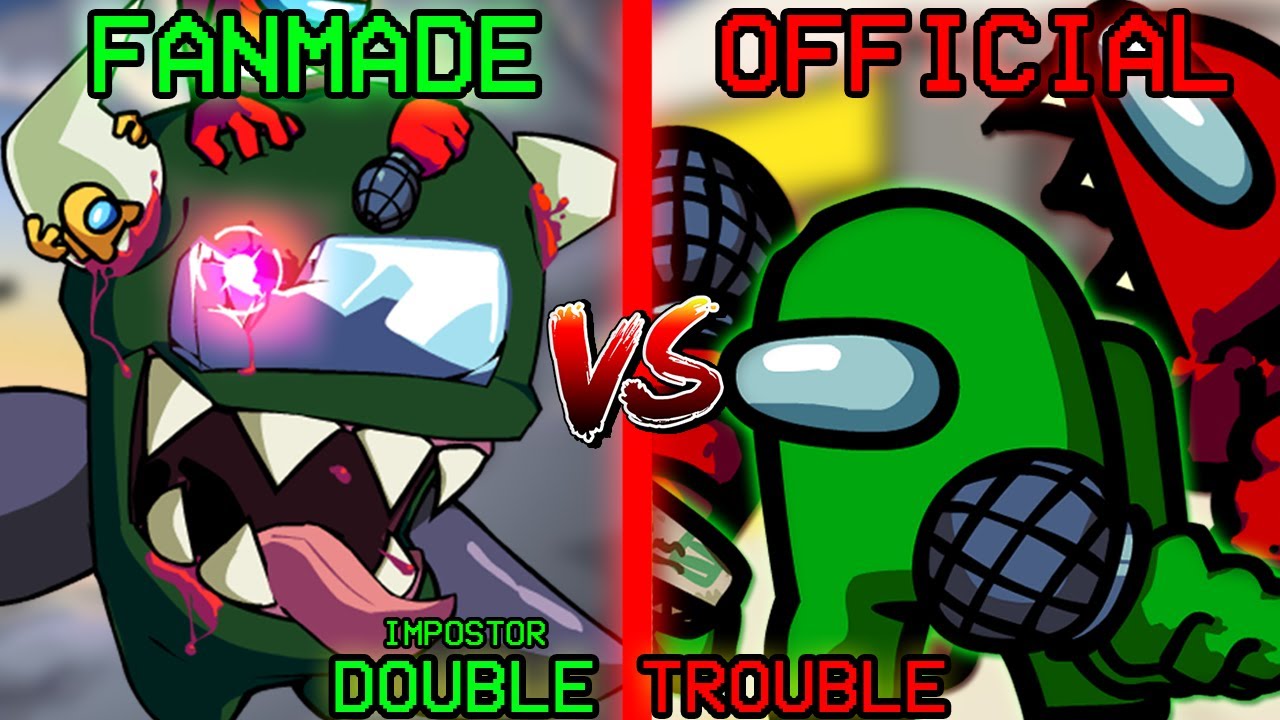 FNF Vs Impostor V5 Double Trouble Official Vs Fanmade fanmade FNF Vs Impostor V5 Double Trouble Official Vs Fanmade fanmade