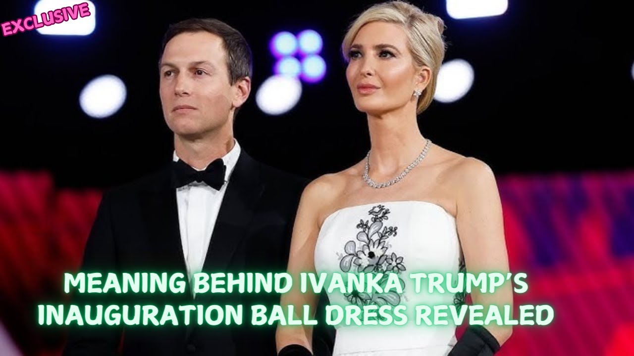 Meaning Behind Ivanka Trump’s Inauguration Ball Dress Revealed - YouTube