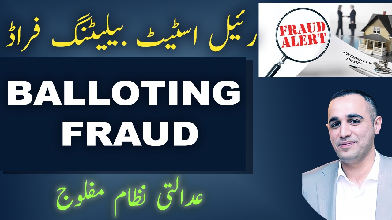 Real Estate Balloting History Fraud Balloting Meaning In Urdu real-estate-balloting-history-fraud-balloting-meaning-in-urdu