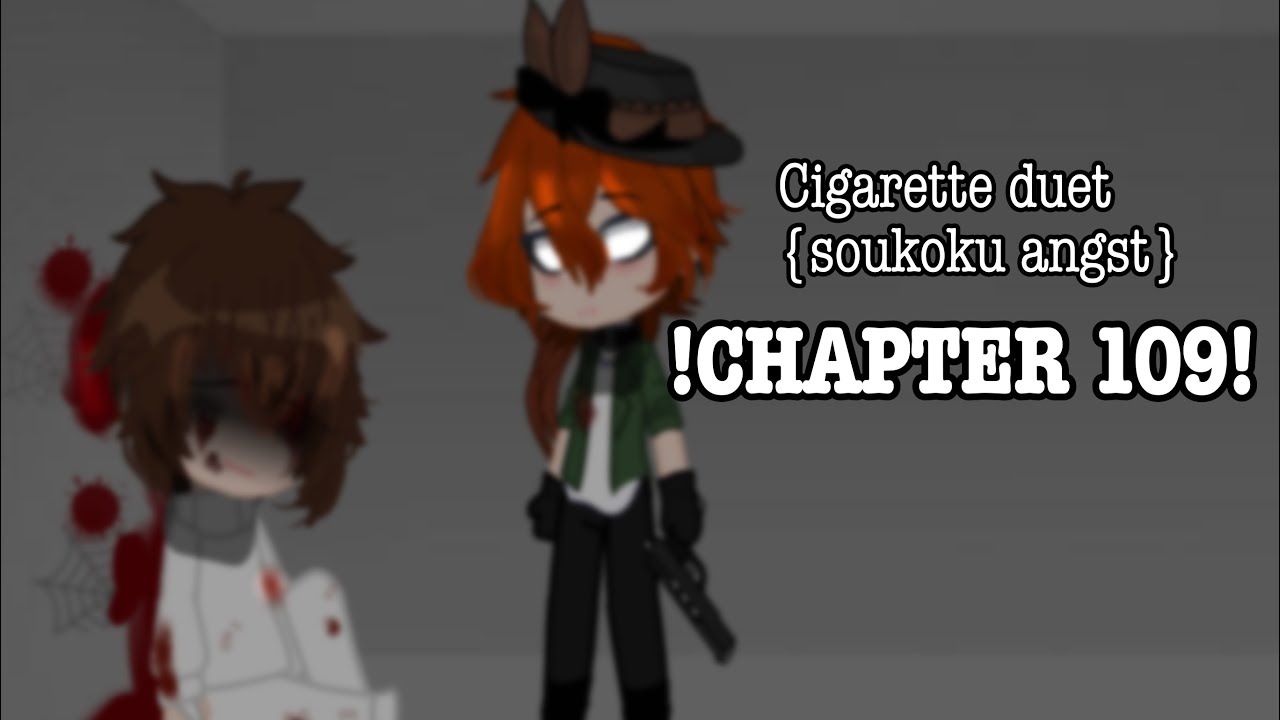 Cigarettes duet / soukoku angst / chapter 109 / dazai’s death?/ dazai ...