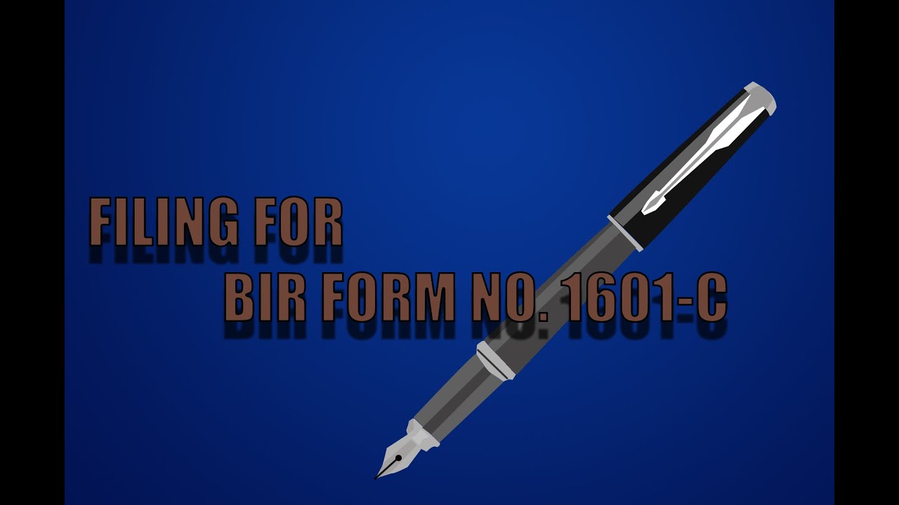 How to File for BIR FORM NO. 1601-C - YouTube