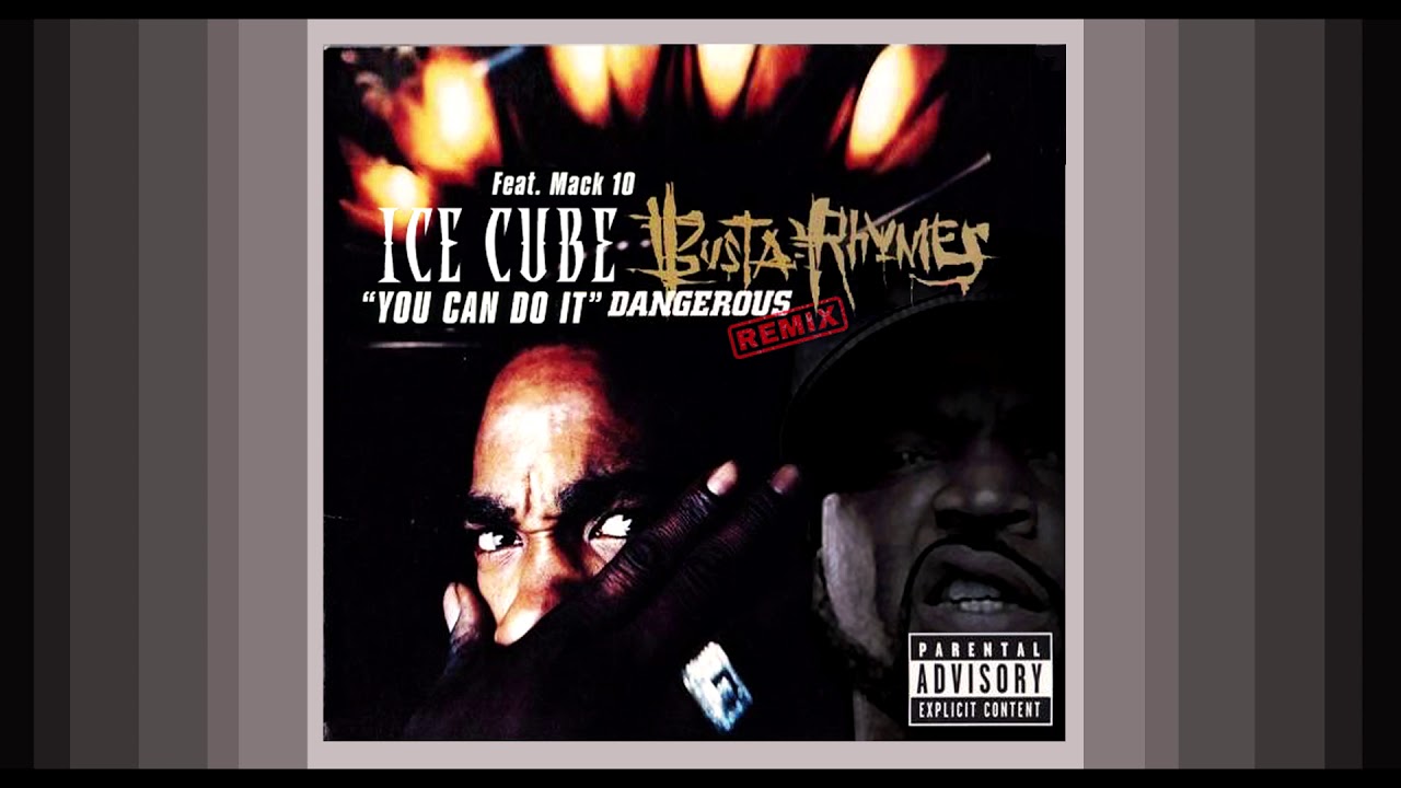 Busta Rhymes ft Ice Cube & Mack 10 - "U Can Do It Dangerous" Remix ...
