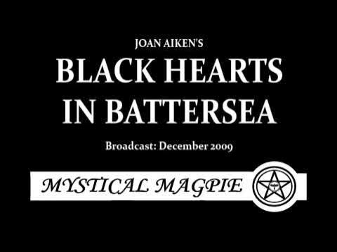 Black Hearts in Battersea (2009) by Joan Aiken - YouTube
