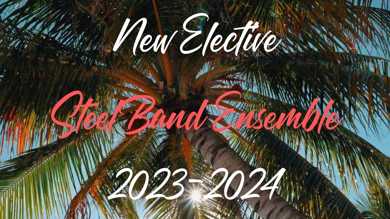 New Elective - Steel Band - YouTube